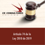 Artículo 74 de la Ley 2010 de 2019 - Cr Consultores