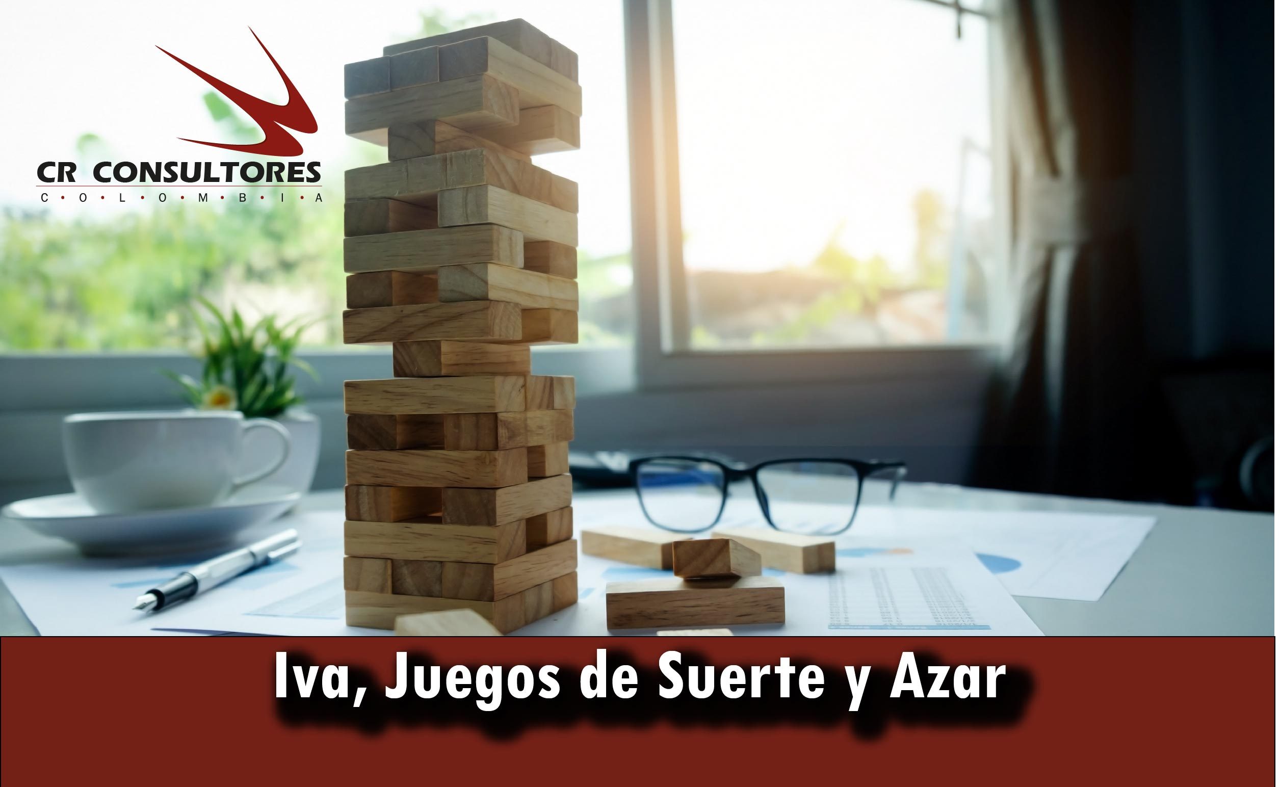 Iva, Juegos de Suerte y Azar - Cr Consultores