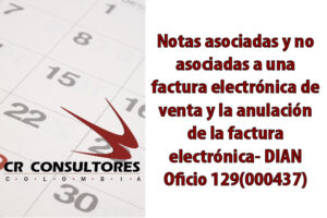 Notas asociadas y no asociadas a una factura electrónica de venta y la anulación de la factura ...