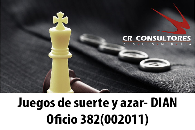 Juegos de suerte y azar- DIAN Oficio 382(002011) - Cr Consultores