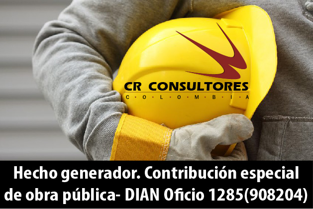 Hecho generador. Contribución especial de obra pública- DIAN Oficio ...