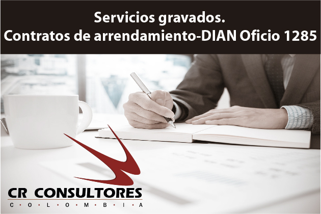 Servicios gravados. Contratos de arrendamiento-DIAN Oficio 1285 - Cr ...