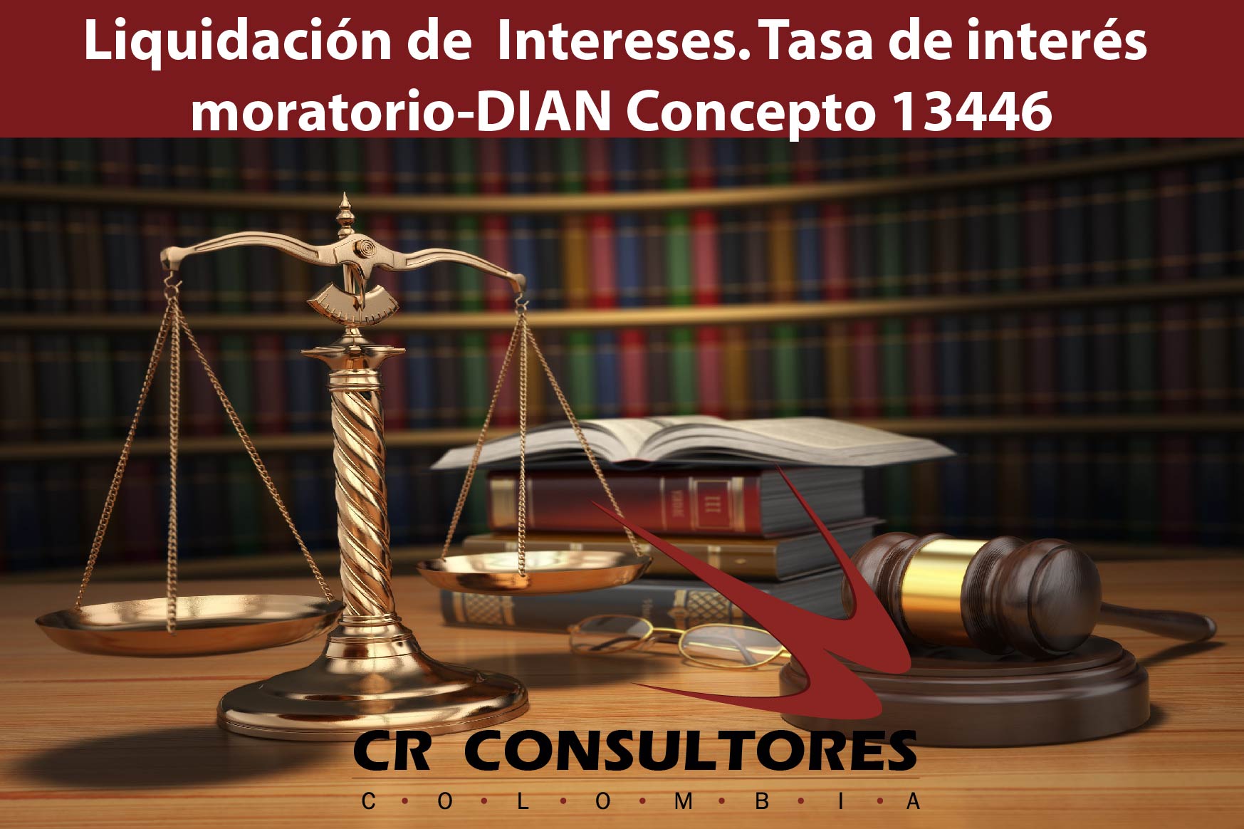 Liquidación de Intereses. Tasa de interés moratorio-DIAN Concepto 13446