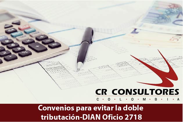 Convenios para evitar la doble tributación-DIAN Oficio 2718